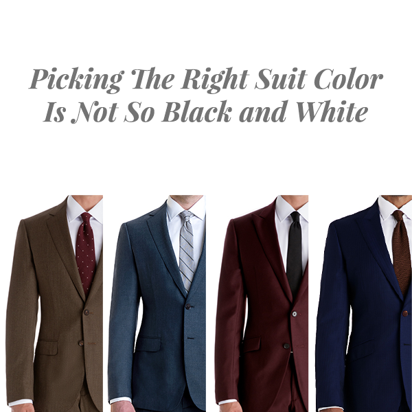 Suit Colors - What to Pick to Match Your Wardrobe | Black Lapel